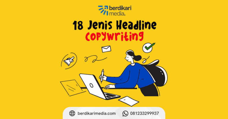 18 Jenis Headline Copywriting yang Memikat Pembaca | Berdikari Media ...